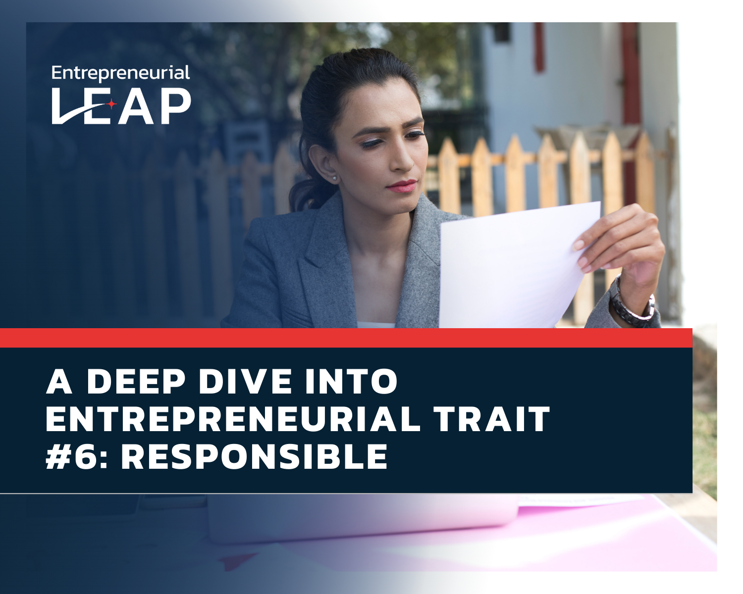 Why Being Responsible Is a Core Trait of Every Great Entrepreneur